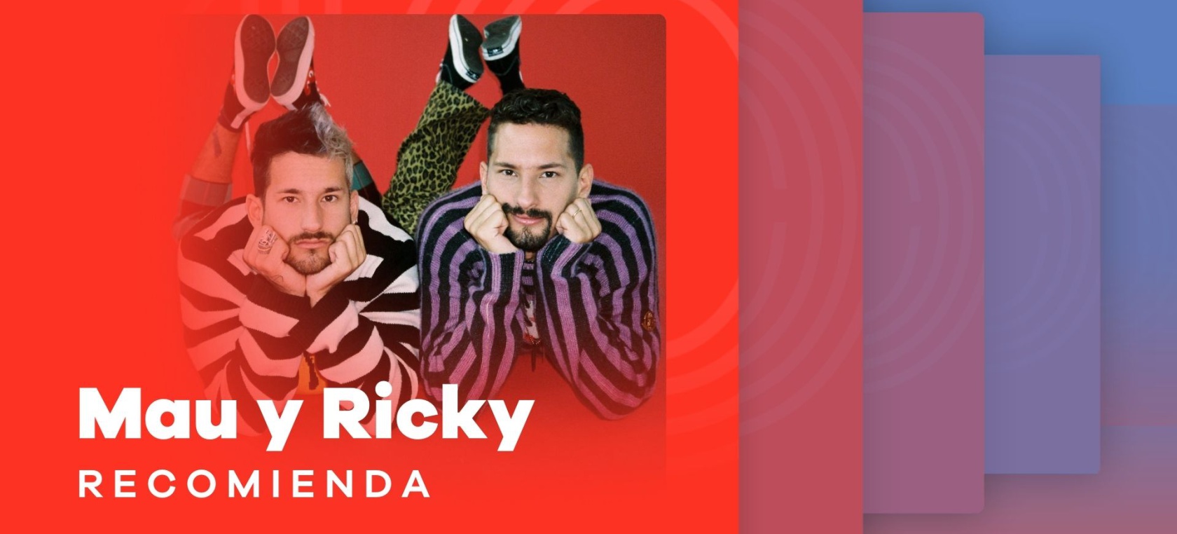 Mau y Ricky recomiendan sus canciones favoritas en esta playlist ...